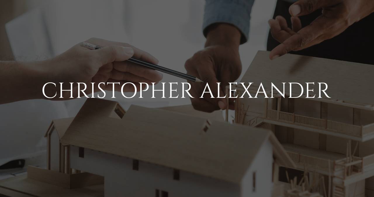 Sustainable Real Estate Development | Christopher Alexander LLC